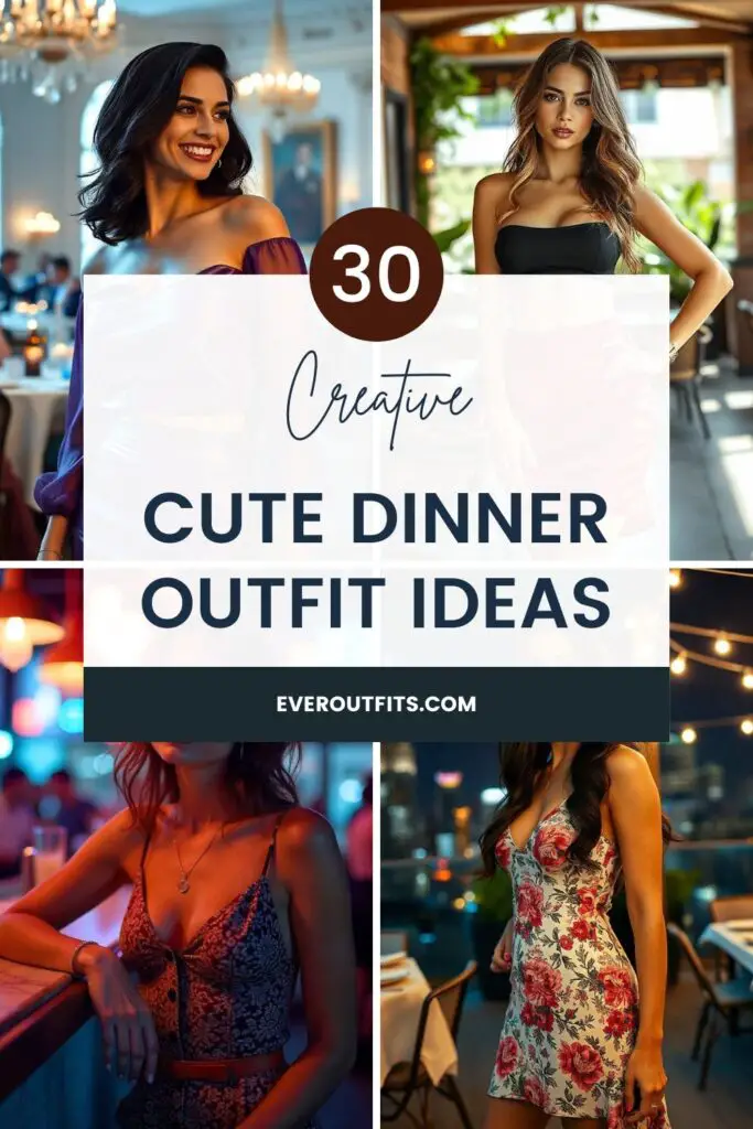 30+ Cute Dinner Outfit Ideas for Every Occasion