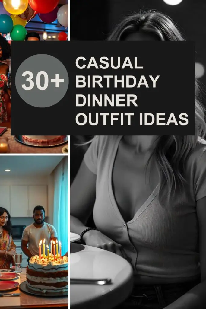 30+ Casual Birthday Dinner Outfit Ideas to Inspire Your Look