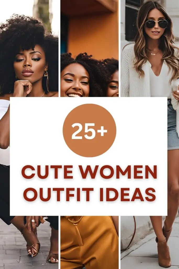 25+ Cute Women Outfit Ideas to Elevate Your Style