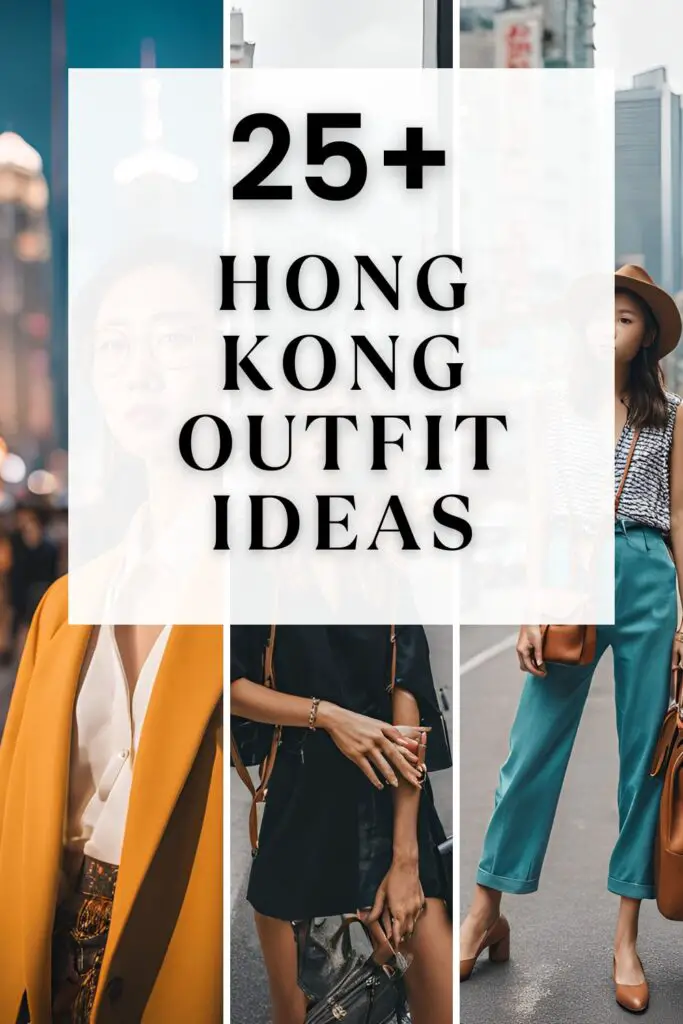 25+ Hong Kong Outfit Ideas for Every Occasion: Stylish Looks