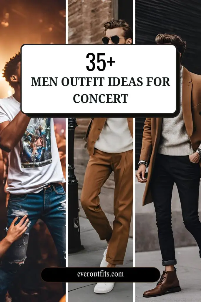 35+ Men Outfit Ideas for Concert
