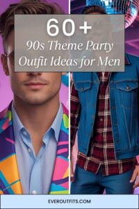 60+ 90s Theme Party Outfit Ideas for Men: The Ultimate Throwback