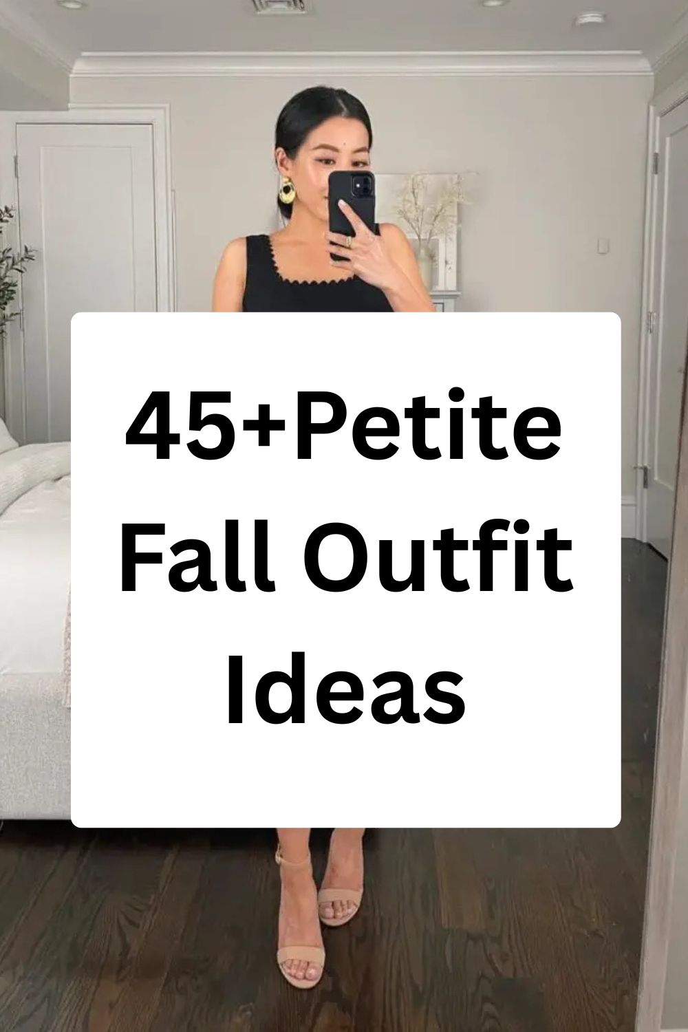 45+Petite Fall Outfit Ideas to Elevate Your Seasonal