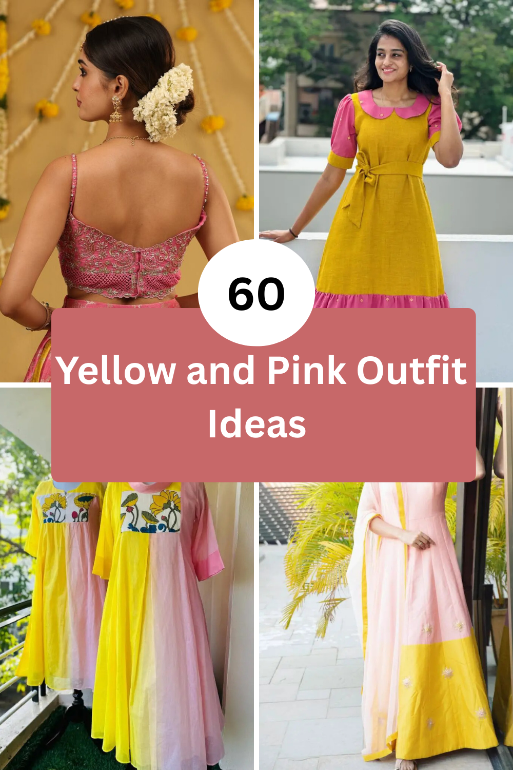 60+ Yellow and Pink Outfit Ideas to Brighten Up Your Wardrobe