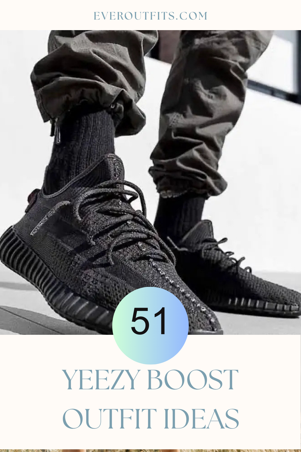 51+ Yeezy Boost Outfit Ideas to Elevate Your Everyday